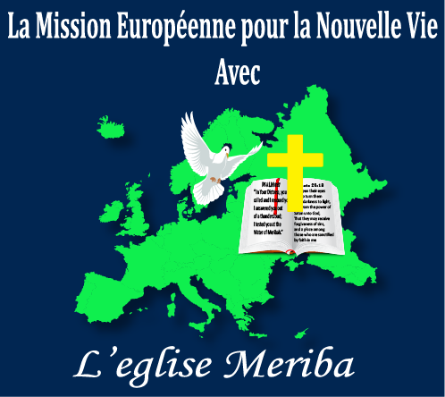La Mission Européenne pour la Nouvelle Vie | La Mission Mondiale Pour ...